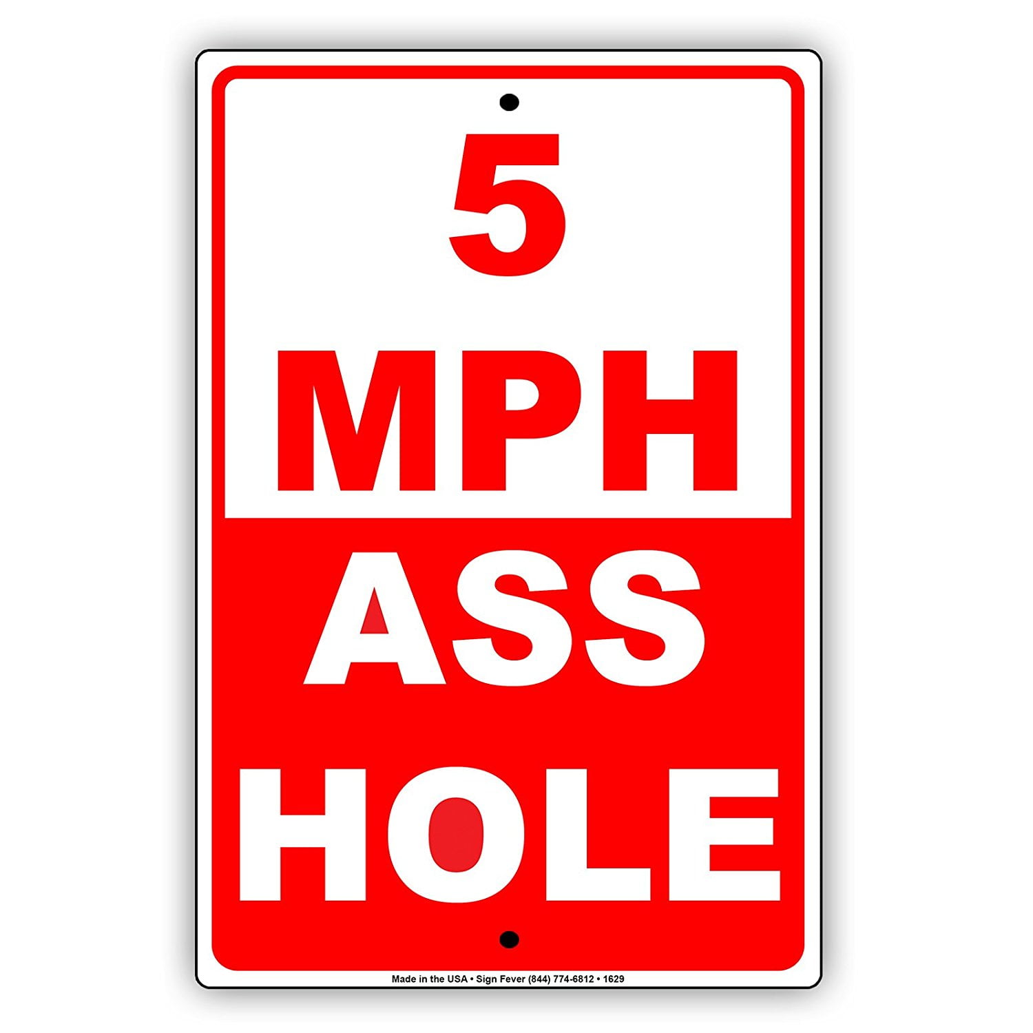 5 MPH Speed Limit Slow Down A**H**L Gag Jokes Funny Notice Aluminum ...