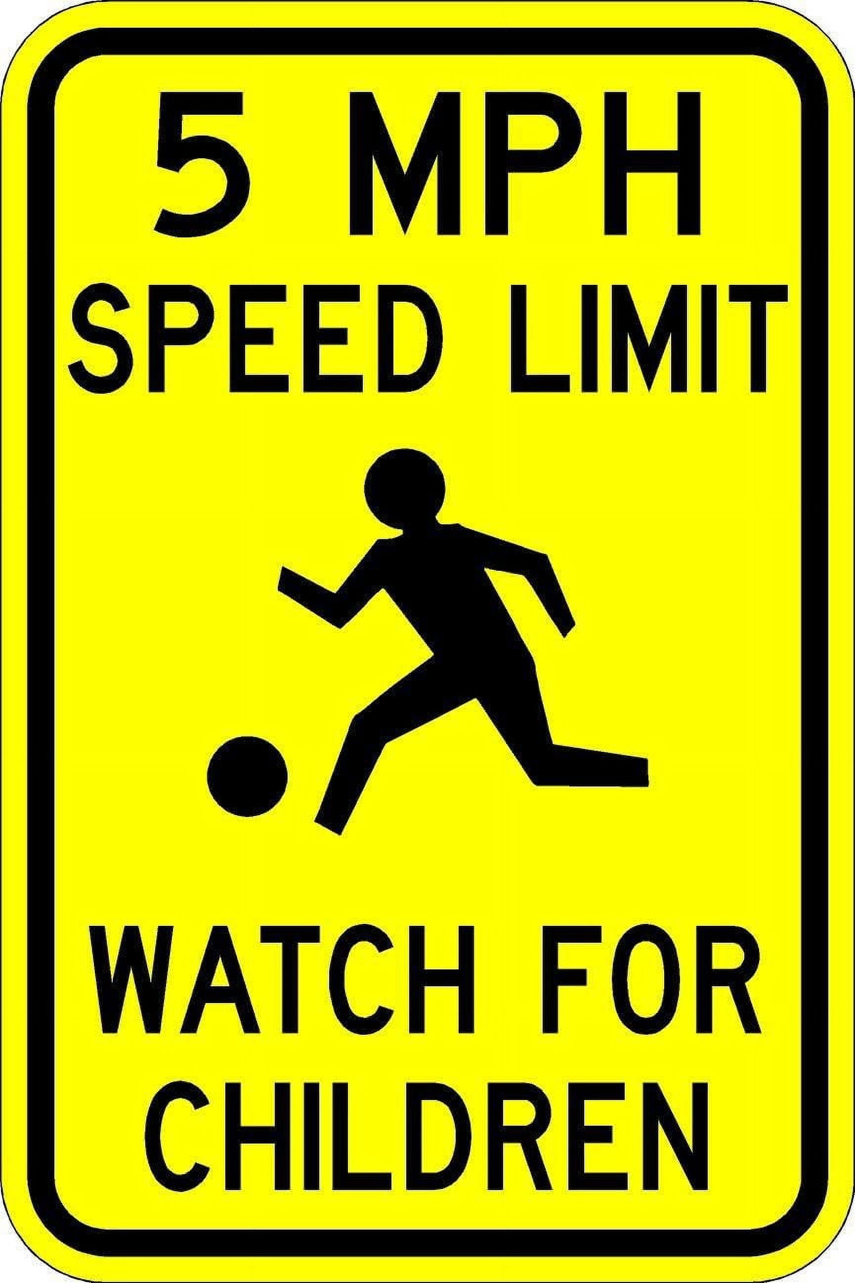 5 MPH Speed Limit Watch for Children Sign 12 X 16-3M High Intensity ...