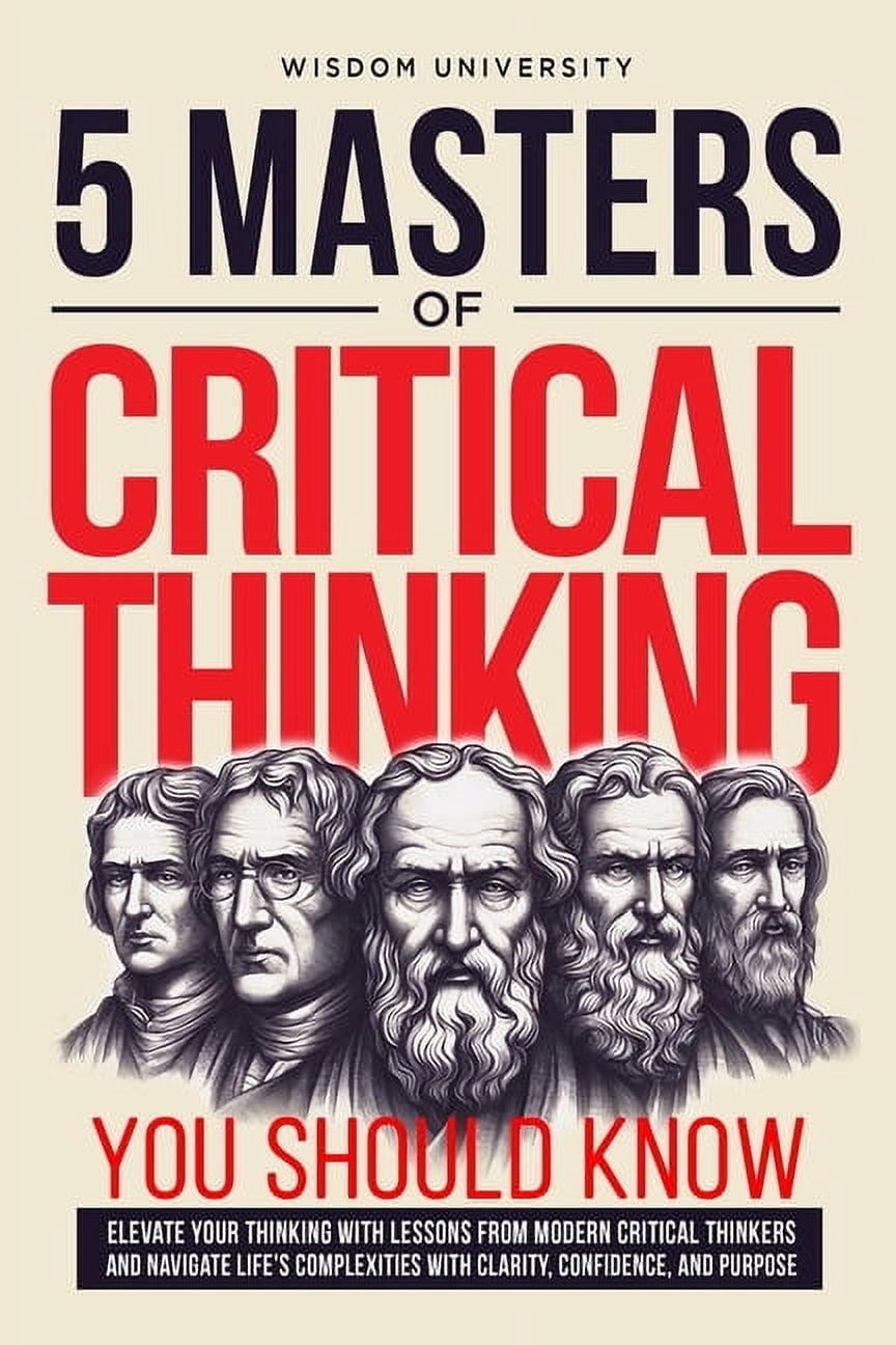 5 Masters Of Critical Thinking You Should Know: Elevate Your Thinking ...