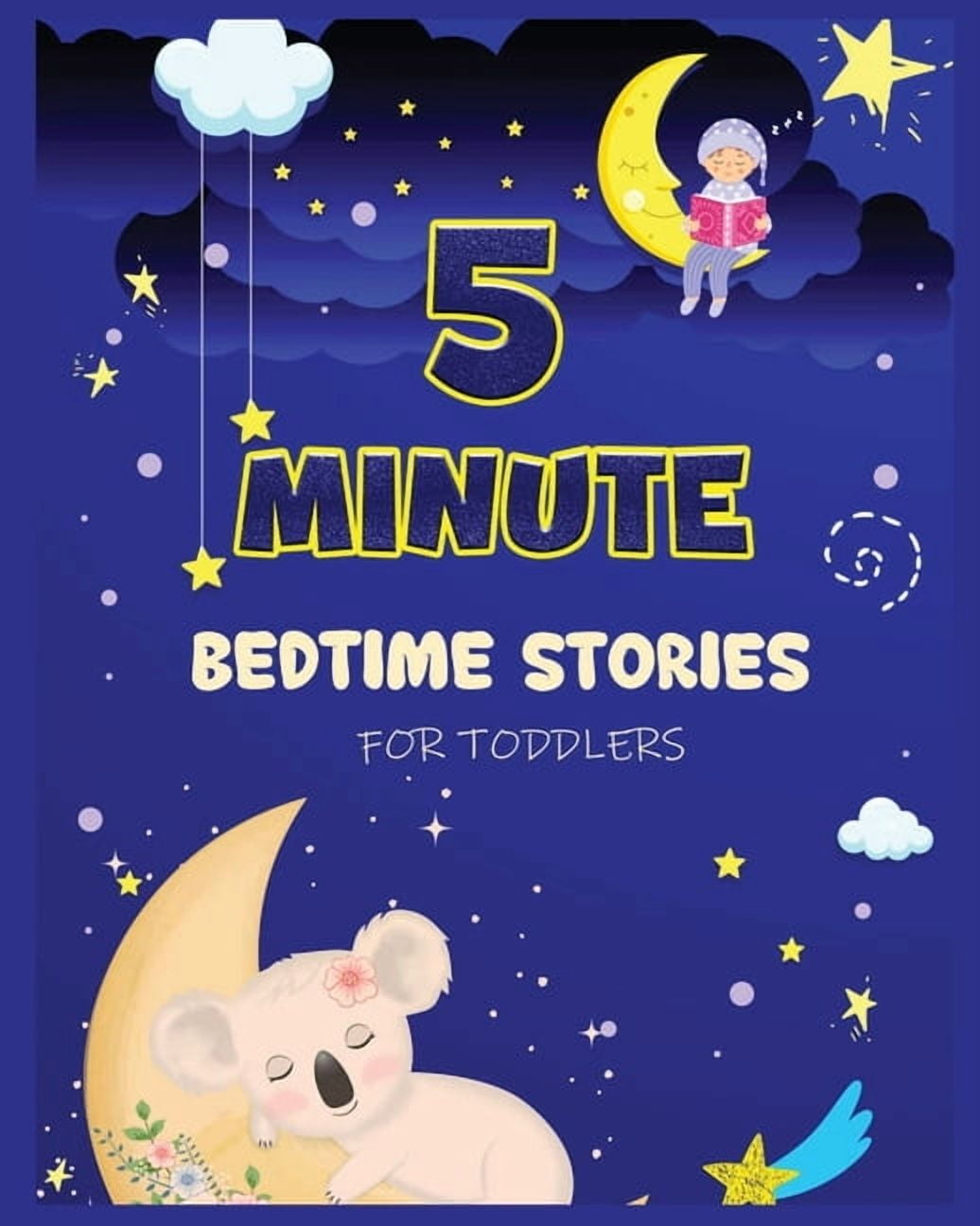 5 Minute Bedtime Stories for Toddlers: A Collection of Short Good Night ...