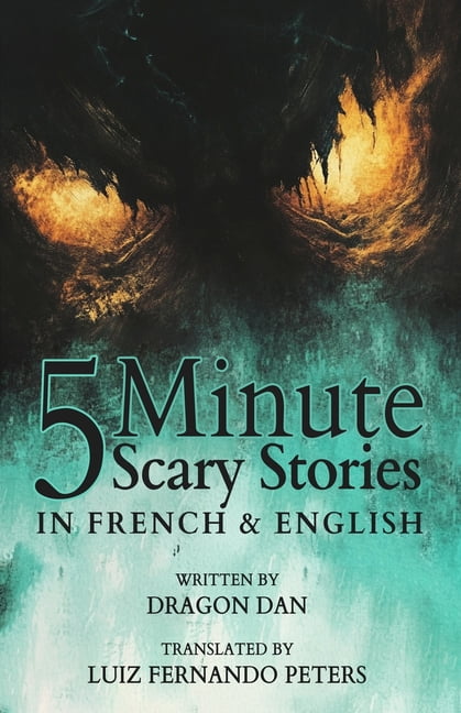 5 Minute English to French Scary Stories for Kids: Short Story Books in ...