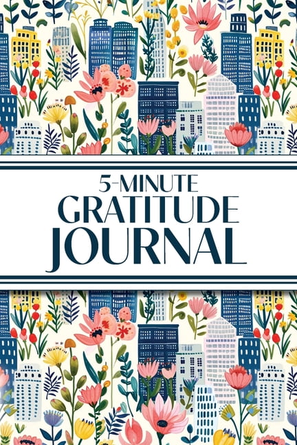 5-Minute Gratitude Journal (Blue Cityscape with Pink Wildflowers): 6"x9 ...