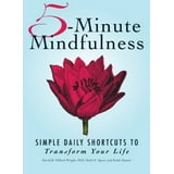 Pre-Owned 5-Minute Mindfulness: Simple Daily Shortcuts to Transform ...