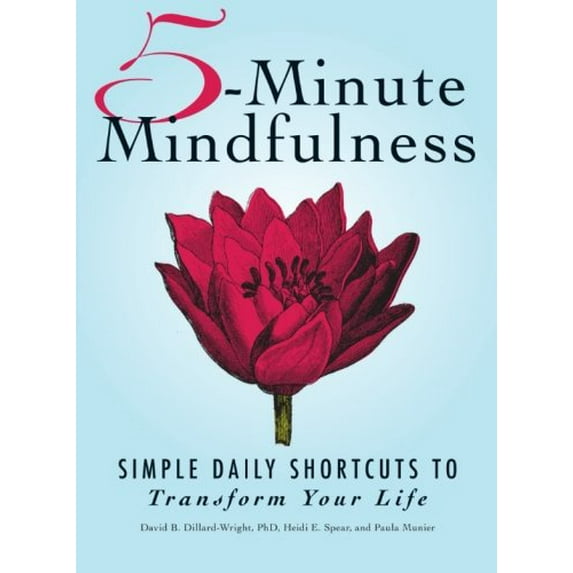 Pre-Owned 5-Minute Mindfulness: Simple Daily Shortcuts to Transform ...