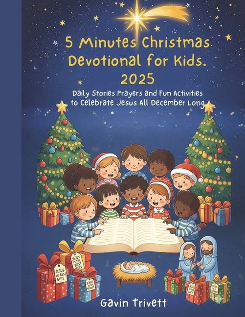5 Minutes Christmas Devotional for Kids 2025: Daily Stories Prayers and ...