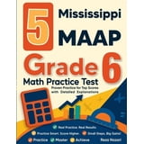 5 Mississippi MAAP Grade 6 Math Practice Tests: Proven Practice for Top ...