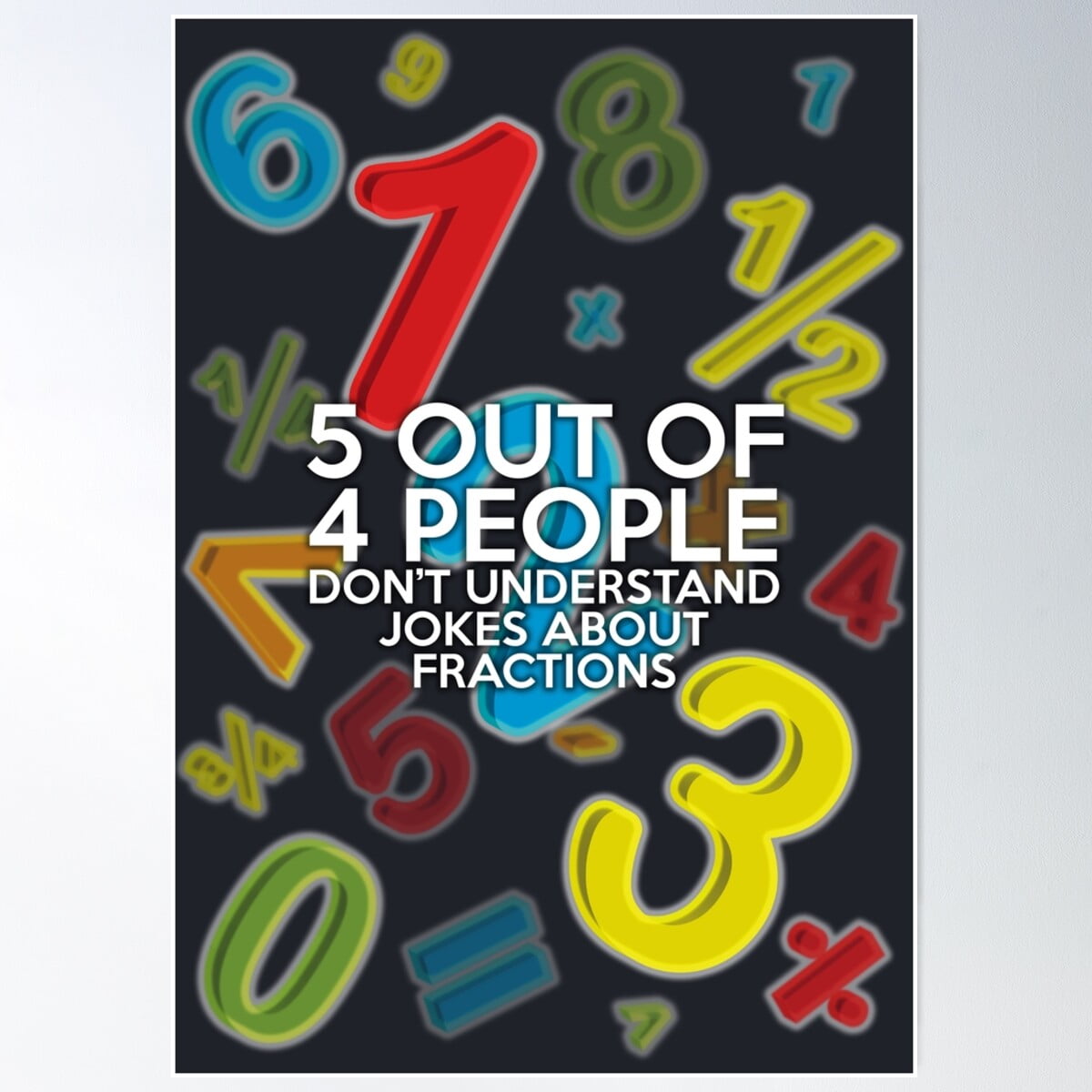 5 Out Of 4 People Fun Cool Math Quote Pun Poster Wall Art, Modern Wall ...
