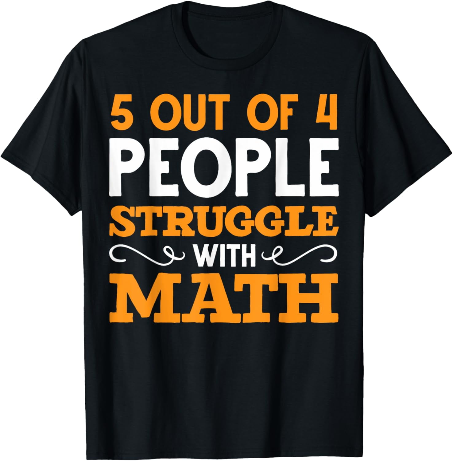 5 Out Of 4 People Math Quote 5 Out Of 4 Math Funny Funny Creative ...