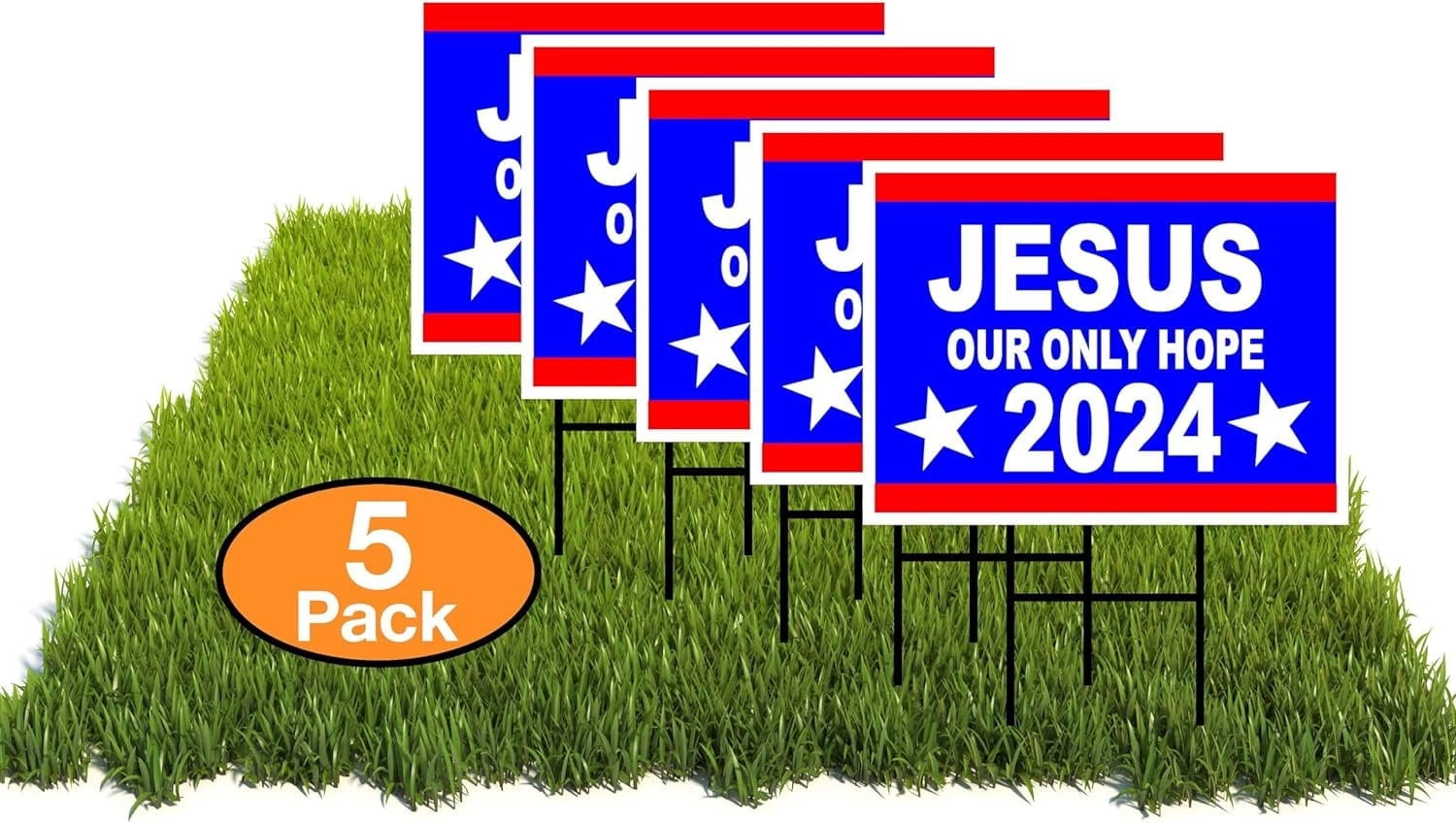 5 PACK JESUS OUR ONLY HOPE 2024 DOUBLE 18 in x24 in Yard Road Sign w ...