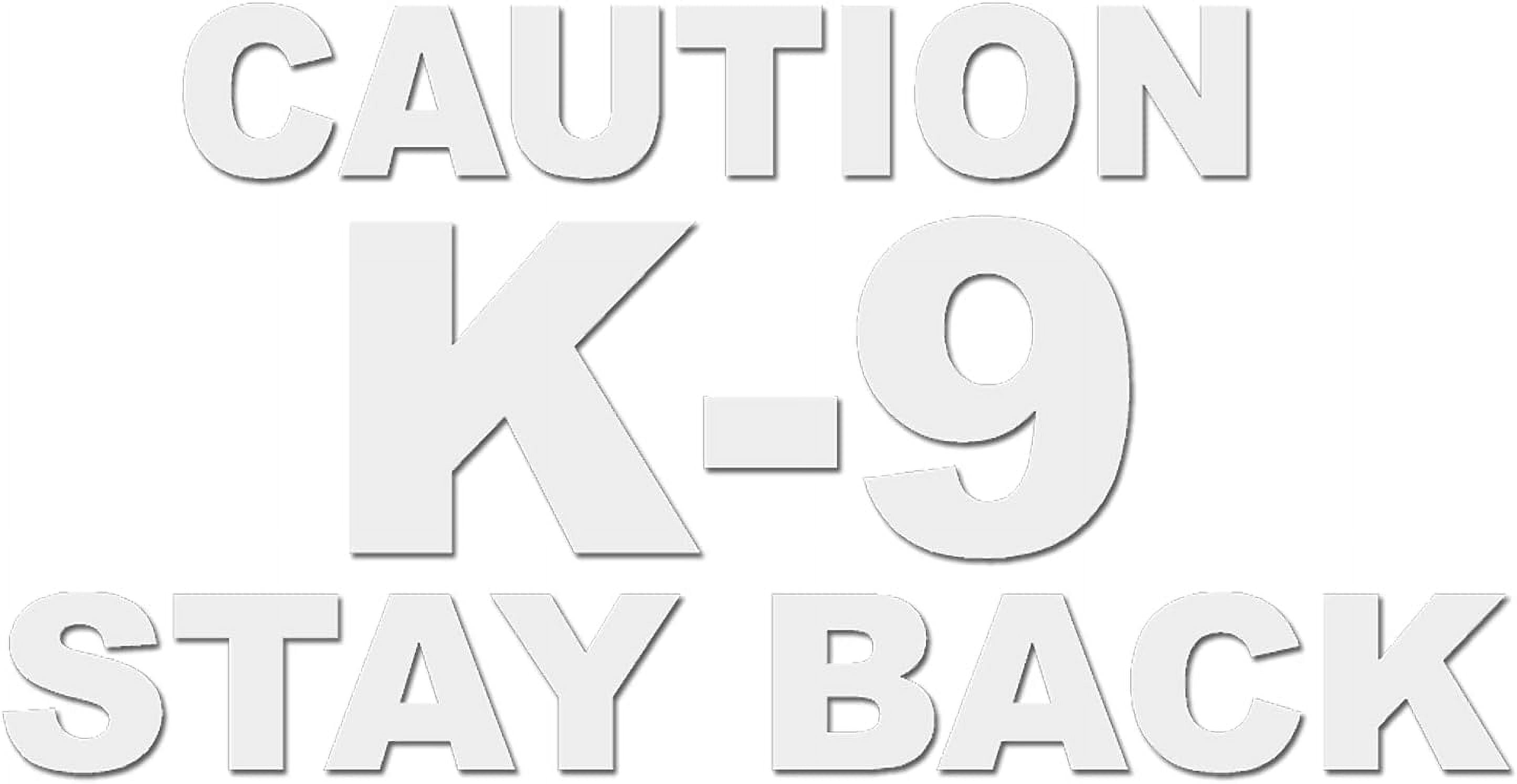 5 Pack - Caution K-9 Stay Back V1 Vinyl Decal - Size: 6", Color ...