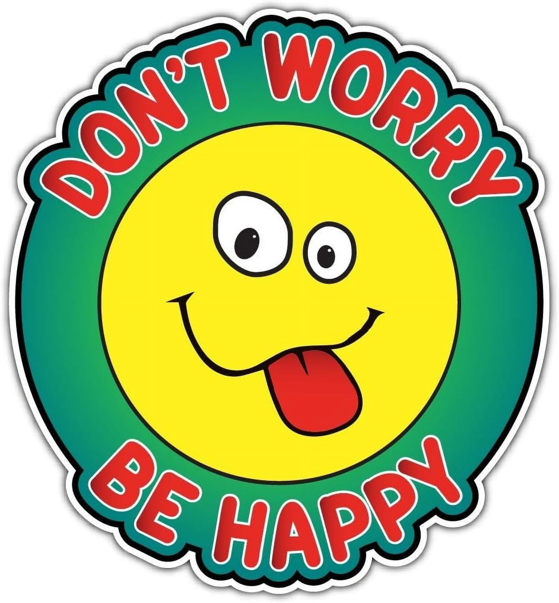 5 Pack - StickerDad® Don't Worry Be Happy Funny Vinyl Decal (Size: 4 ...