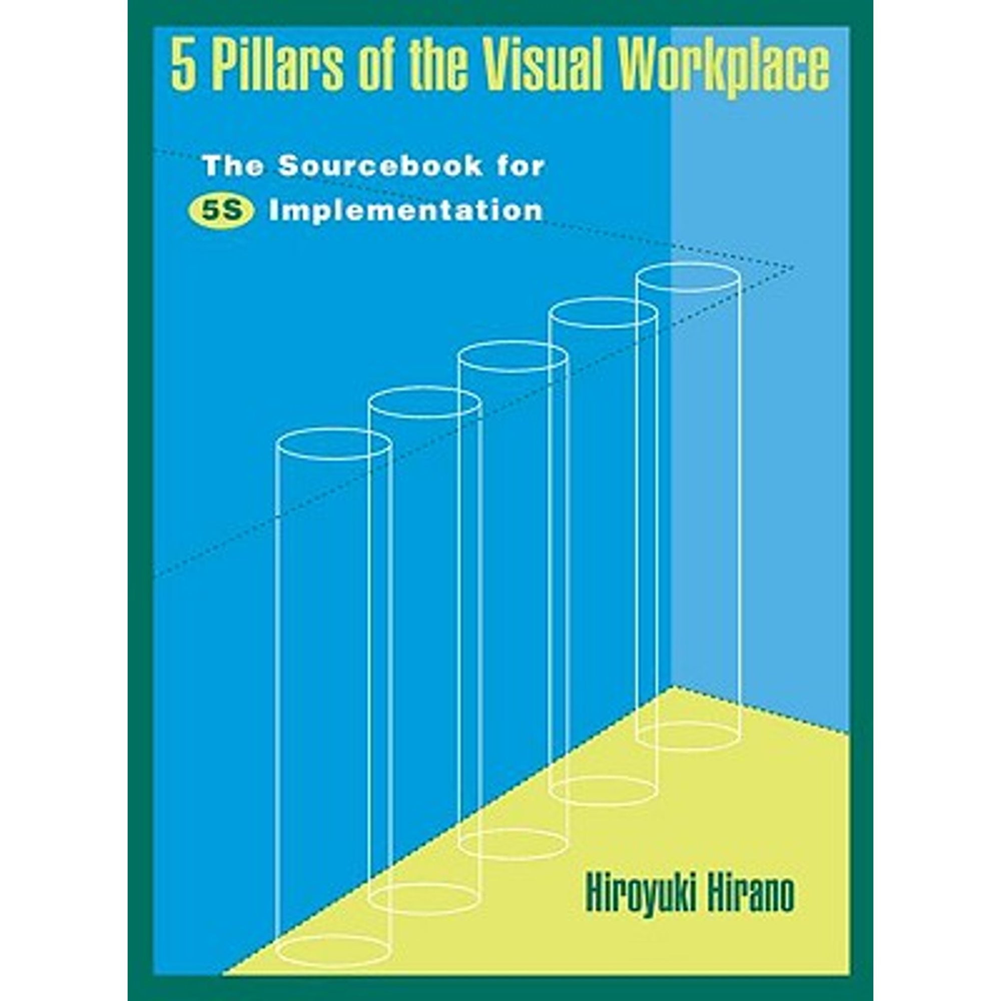 Pre-Owned 5 Pillars of the Visual Workplace (Hardcover) 1563270471 9781563270475 - Walmart.com