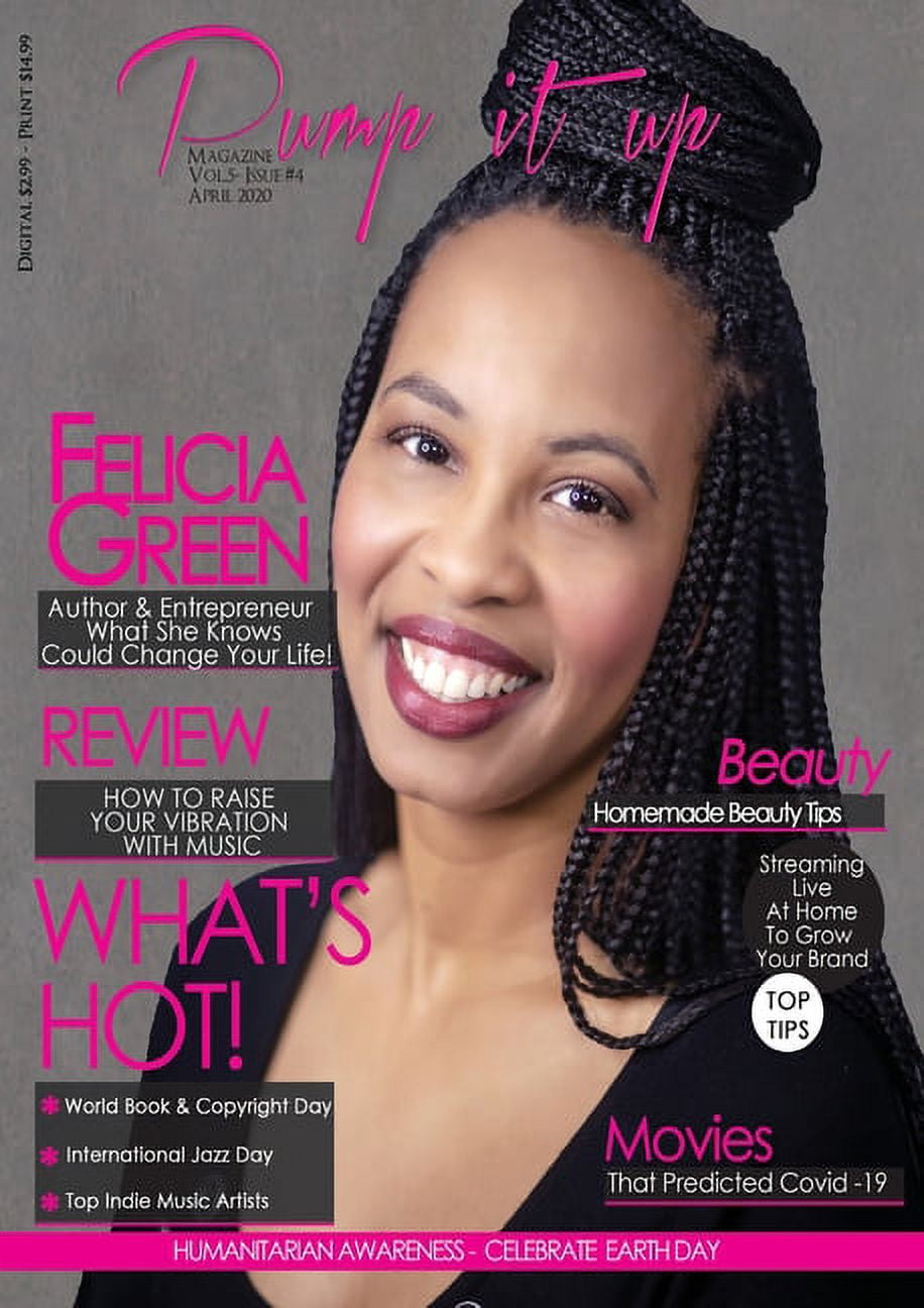 Pump it up Magazine - Felicia Green - What She Knows Could Change Your ...