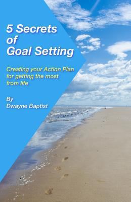 Pre-Owned 5 Secrets of Goal Setting: Creating your Action Plan for ...