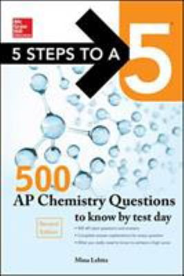 Pre-Owned 5 Steps to a 5 500 AP Chemistry Questions to Know by Test Day ...