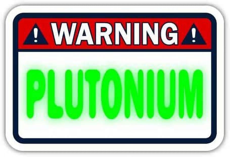 (5 Stickers Combo Deal) Warning Sticker Glowing Plutonium Danger Label ...