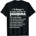 5 Things You Should Know About My Grandma | Funny Grandma T-Shirt - Walmart.com