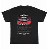 5 Things You Should Know About My Husband T-Shirt Wife Unisex Tee Gift ...