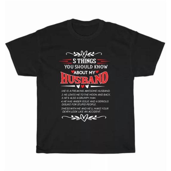 5 Things You Should Know About My Husband T-Shirt Wife Unisex Tee Gift ...