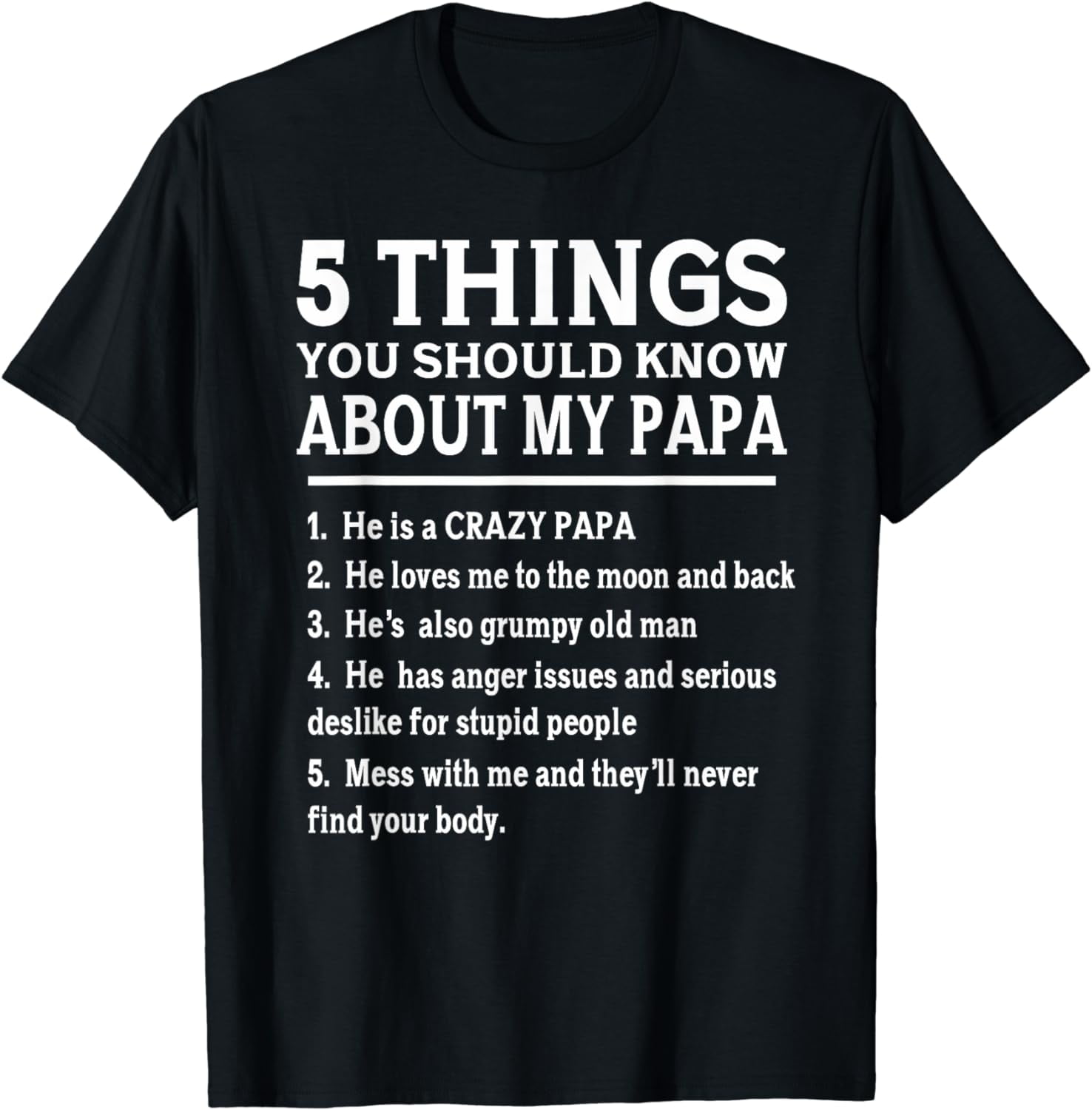 5 Things You Should Know About My Papa Father Day Humor Gift T-Shirt ...