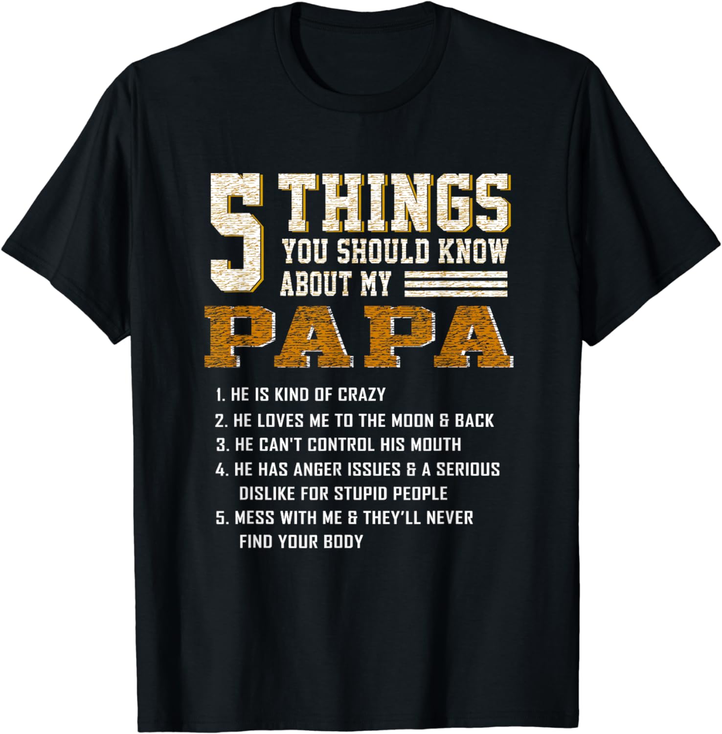 5 Things You Should Know About My Papa Father's Day T-Shirt T-Shirt ...