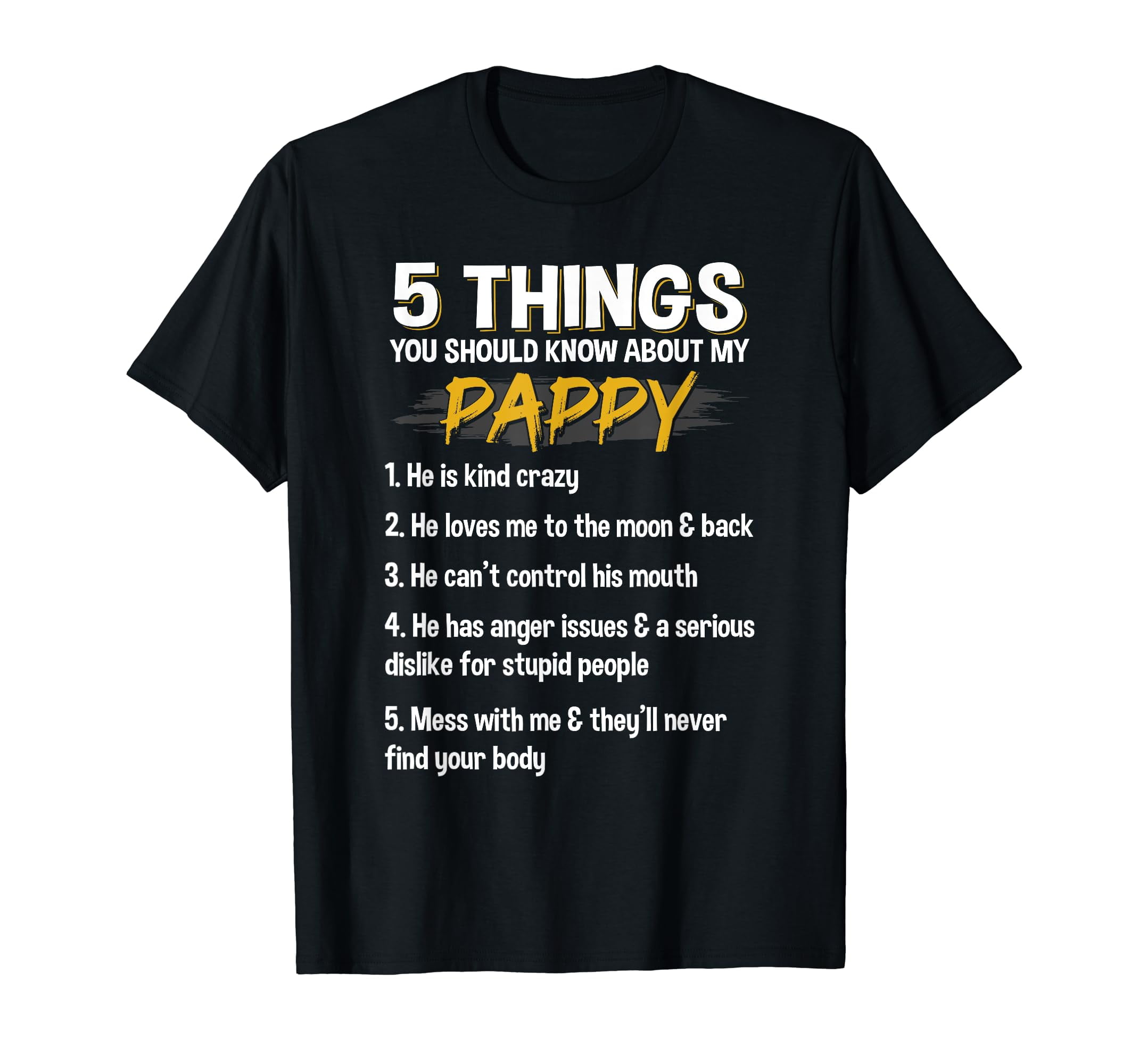 5 Things You Should Know About My Pappy Father's Day Funny T-Shirt ...