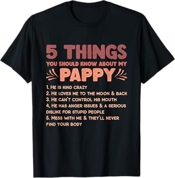5 Things You Should Know About My Pappy Grandpa Cute Dad T-Shirt ...