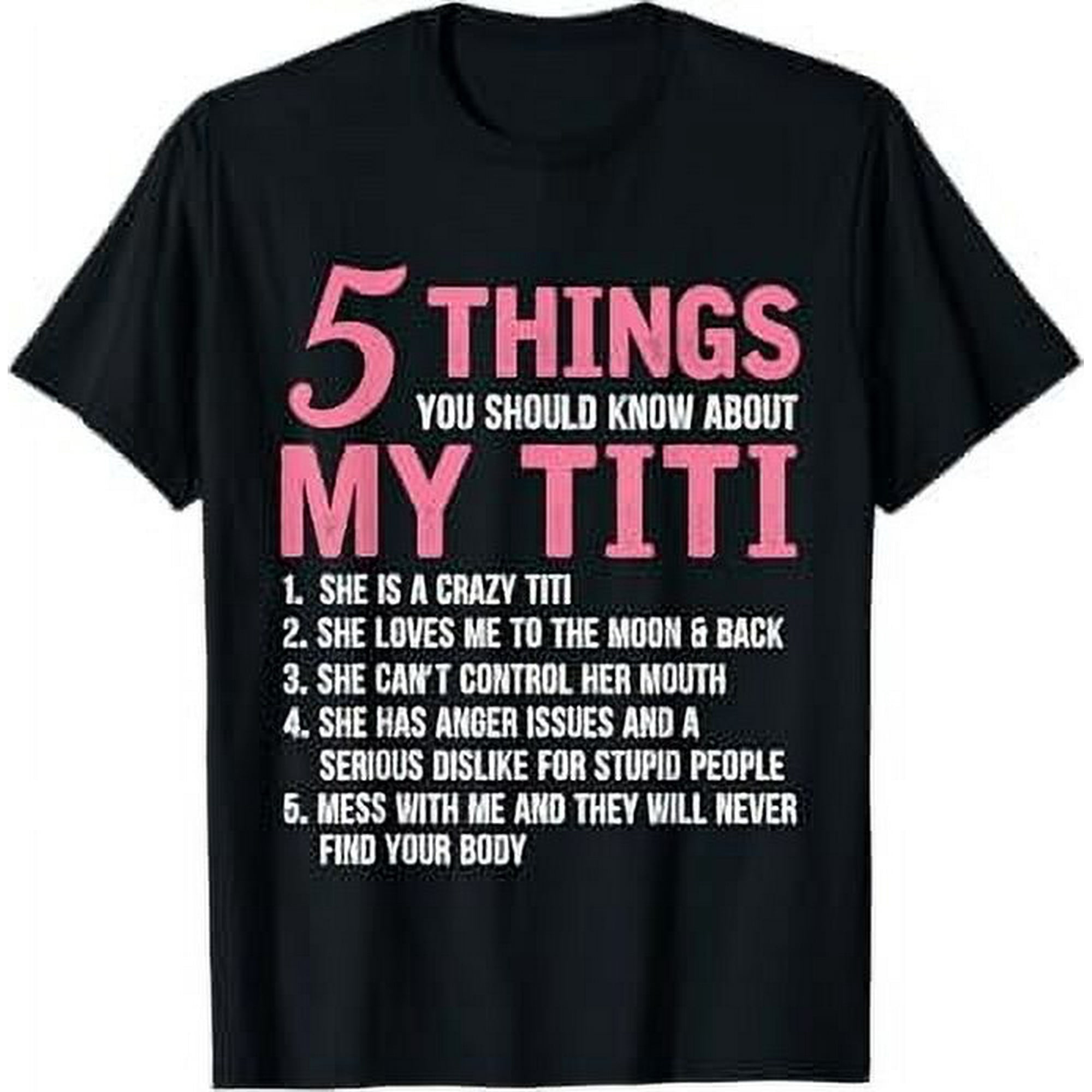 5 Things You Should Know About My Titi Funny Grandma T-Shirt - Walmart.com