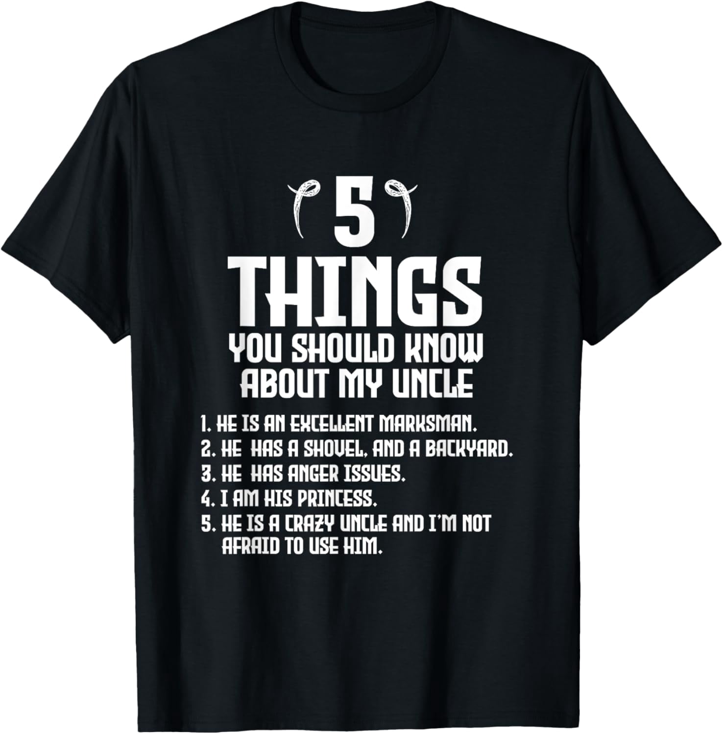 5 Things You Should Know About My Uncle Funny Best Uncle T-Shirt ...