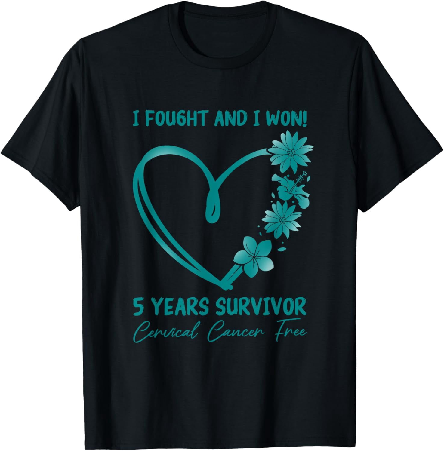 5 YEARS CERVICAL CANCER FREE: I FOUGHT AND I WON! T-Shirt - Walmart.com