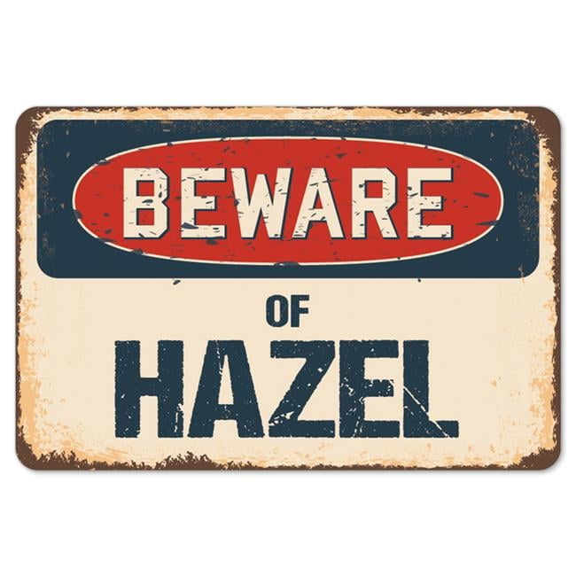 5 x 7 in. Beware of Hazel Rustic Sign - Walmart.com