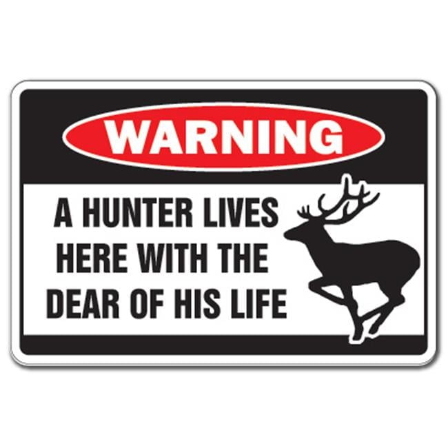 5 x 7 in. Hunter Lives with Dear Warning Decal - Rifle Shotgun ...