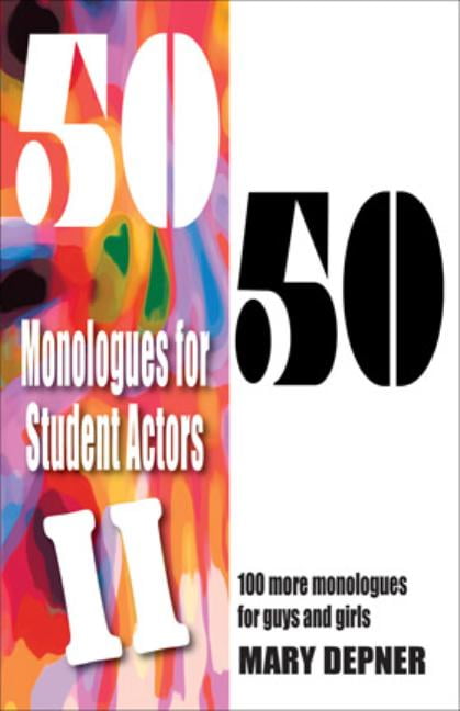 50/50 Monologues for Student Actors--Volume 2, (Paperback) - Walmart.com