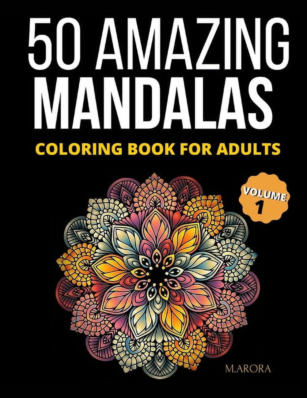 50 Amazing Mandalas Coloring Book For Adults: An Adult Coloring Book ...