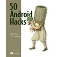 50 Android Hacks (Edition 1) (Paperback) - Walmart.com