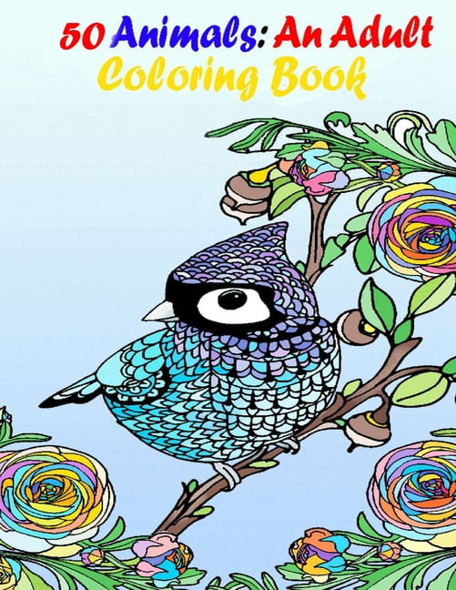 50 Animals: An Adult Coloring Book with Parrot Lions, Elephants, Owls ...