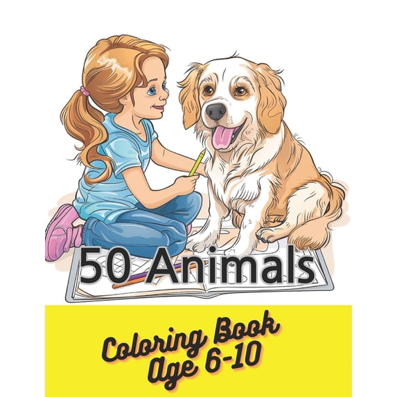 50 Animals Coloring book: Interesting 50 Animals for Kids 6-10 ...