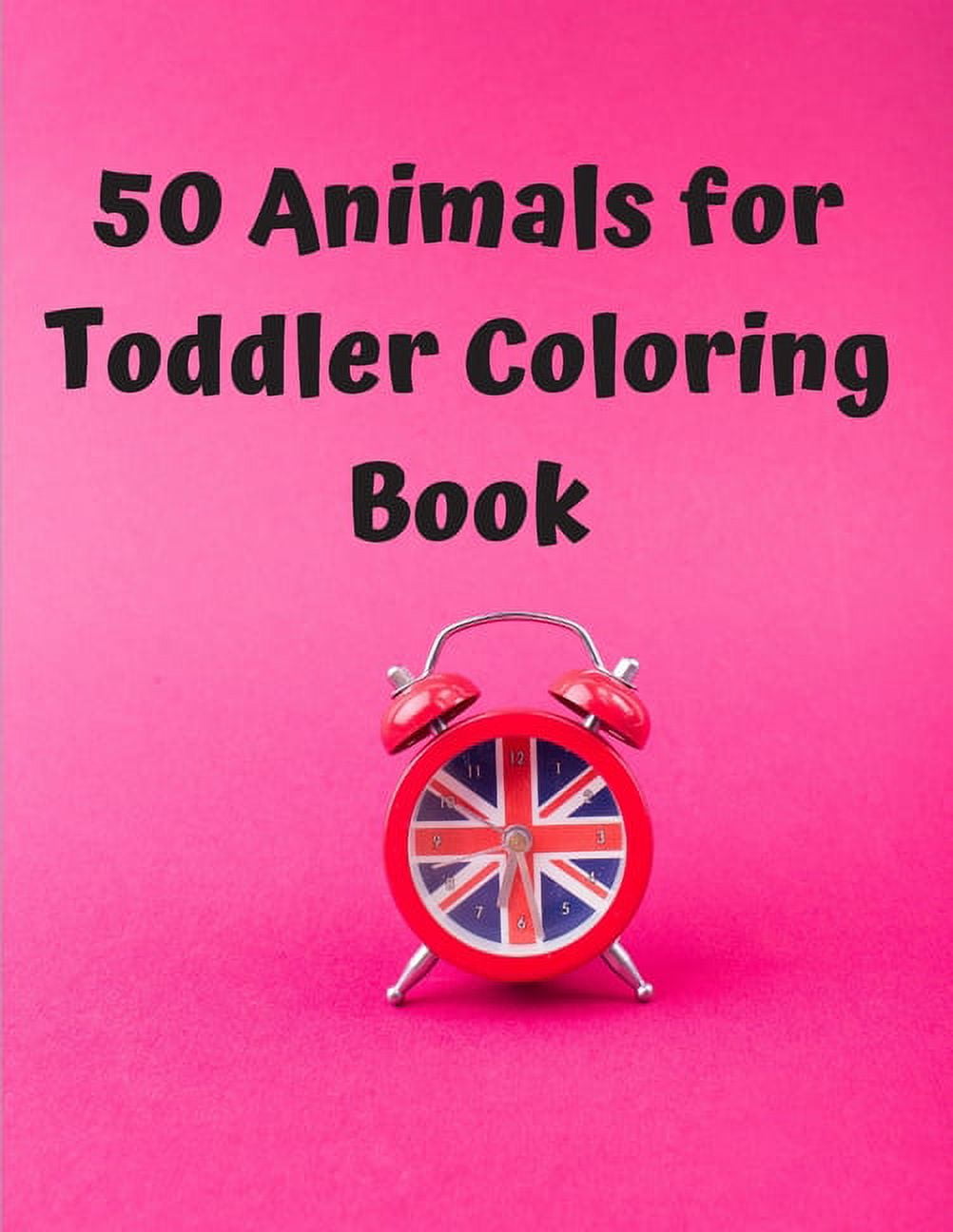 50 Animals for Toddler Coloring Book: Fun Children's Coloring Book for ...