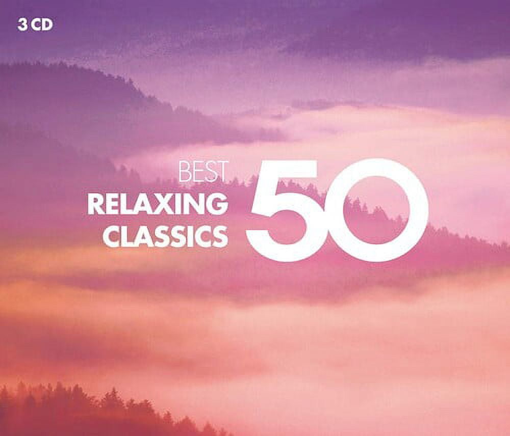 50 Best Relaxing Classics - 50 Best Relaxing Classics - Music ...