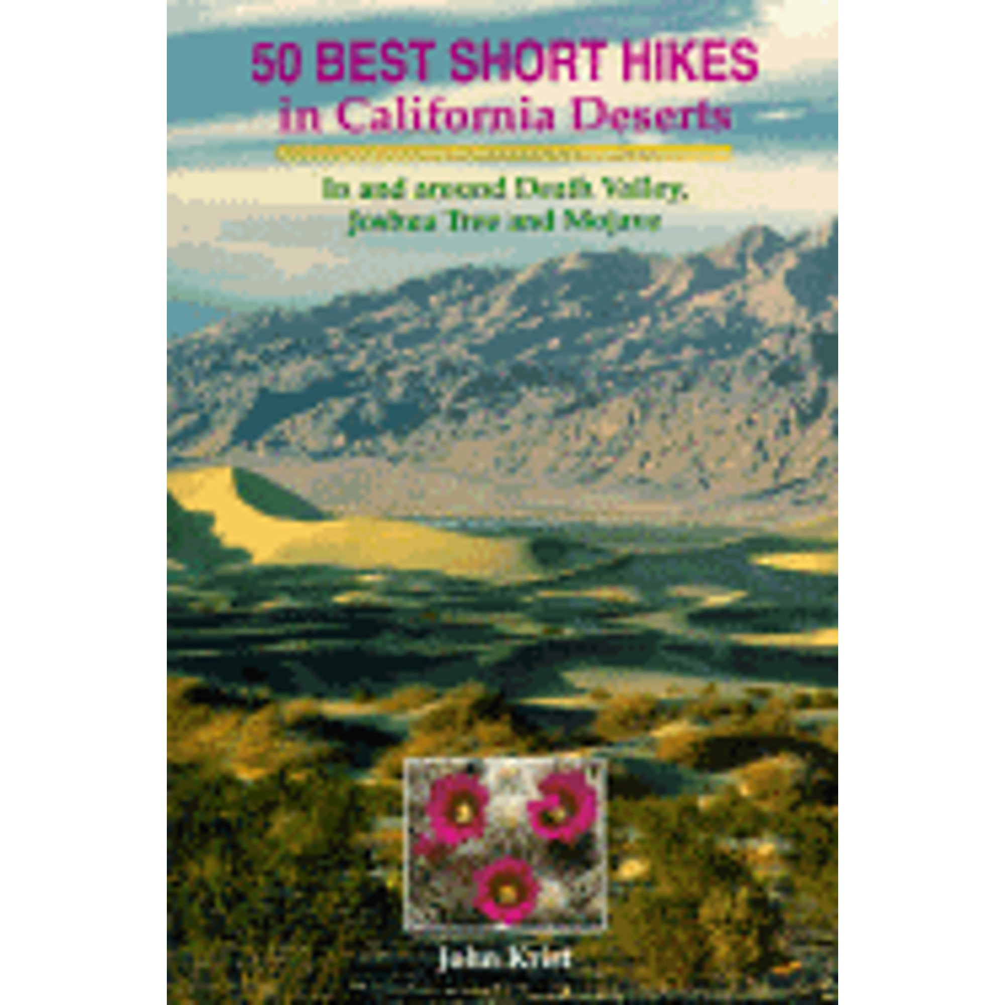 Pre-Owned 50 Best Short Hikes in California Deserts Paperback John ...