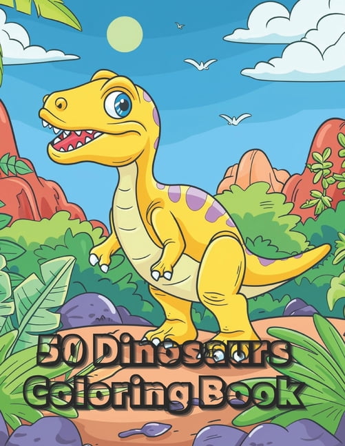50 Dinosaurs Coloring Book - for kids: Colorful Creatures: Dive into ...