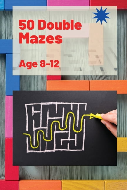 50 Double Mazes for Kids : Amazing Mazes |50 Double Mazes with ...