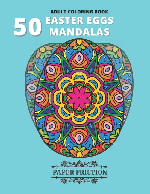 50 Easter Eggs Mandalas Adult Coloring book: Collection of 50 Unique ...