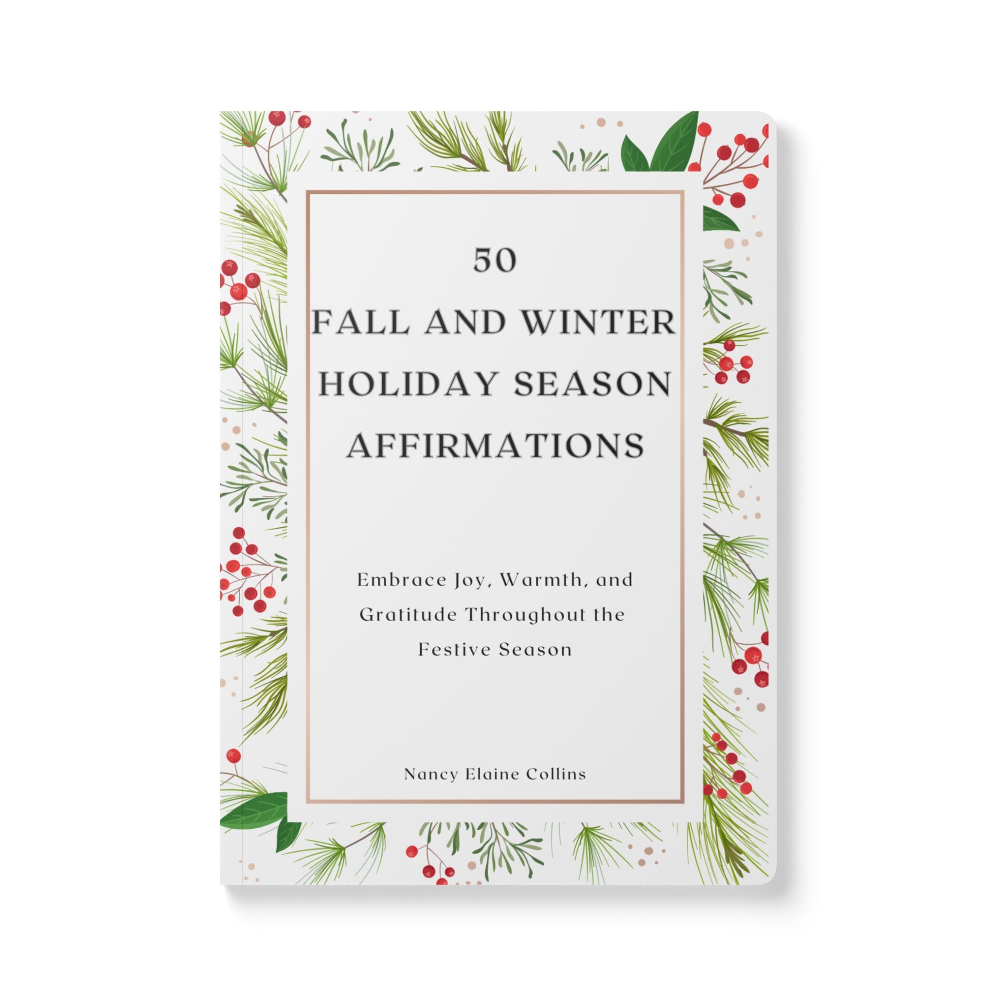 50 Fall and Winter Holiday Season Affirmations: Embrace Joy, Warmth ...
