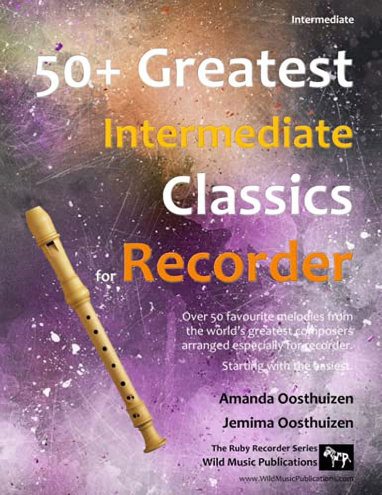 Pre-Owned 50+ Greatest Intermediate Classics for Recorder: Instantly ...