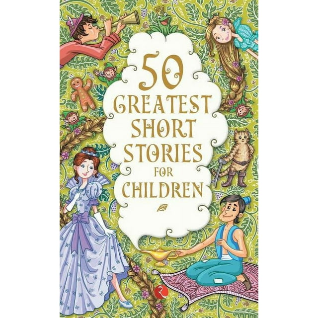 50 Greatest Short Stories for Children (Paperback) - Walmart.com
