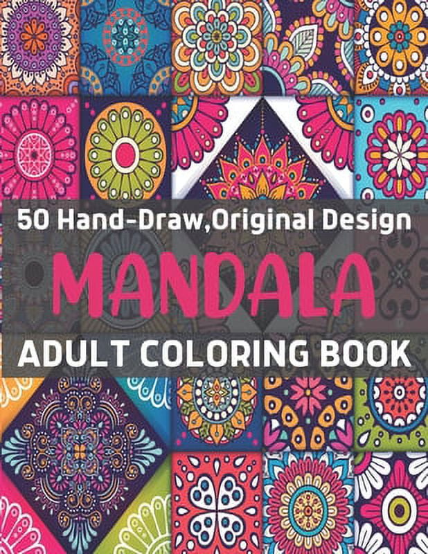 50 Hand-Draw, Original Design Mandala Adult Colorign Book: Mandala ...