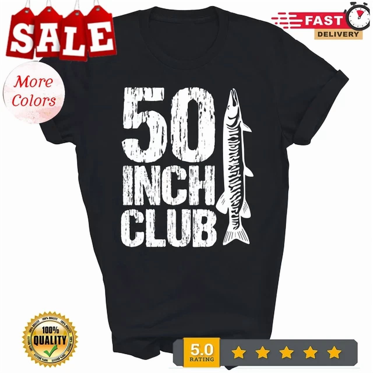 50 Inch Club Musky Fishing Muskie Fisherman Unisex Shirt Gift - Walmart.com