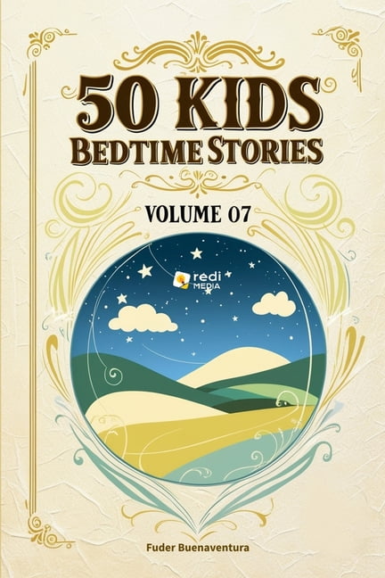 50 Kids Bedtime Stories, Volume 01-10 50 Kids Bedtime Stories, Volume ...