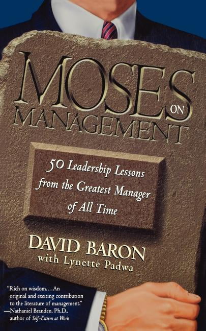 50 Leadership Lessons from the Greatest Moses on Management: 50 ...